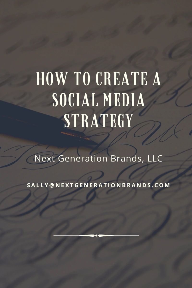 How to create a Social Media Strategy - Next Generation Brands